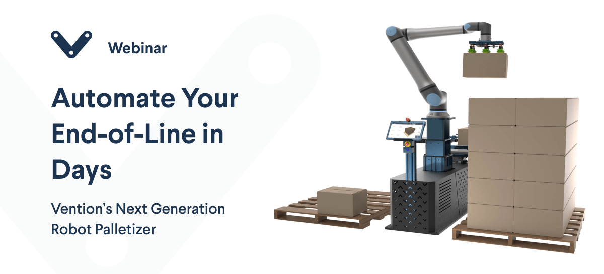 Watch On-Demand: Automate Your End-of-Line in Days